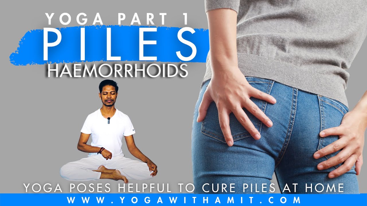 Yoga For Piles Exercises To Treat Hemorrhoids At Home Easy Fitness Hub